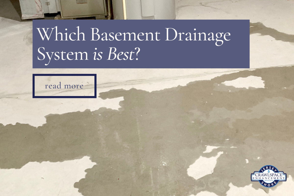 Which Basement Drainage System is Best?