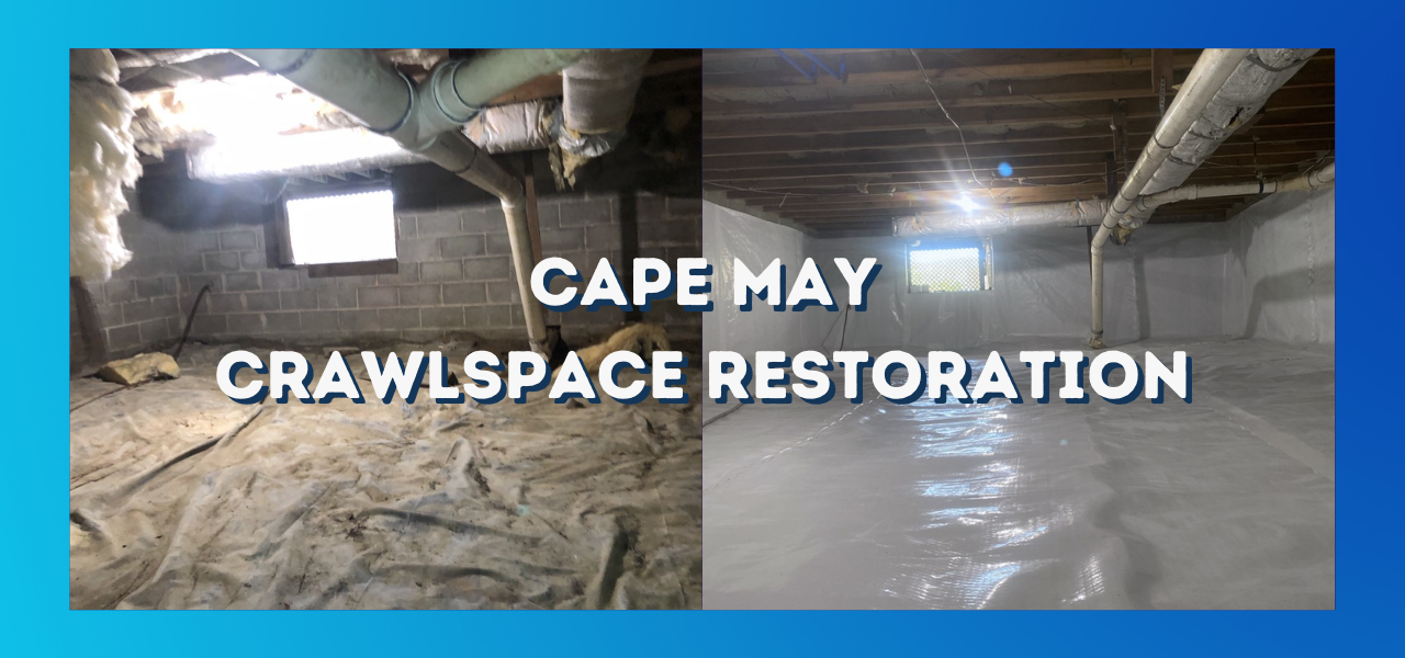 Crawlspace Restoration - Cape May, NJ - Jersey Shore Crawlspace
